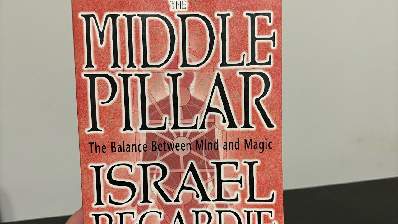 The Middle Pillar: by Israel Regardie discussion - YouTube