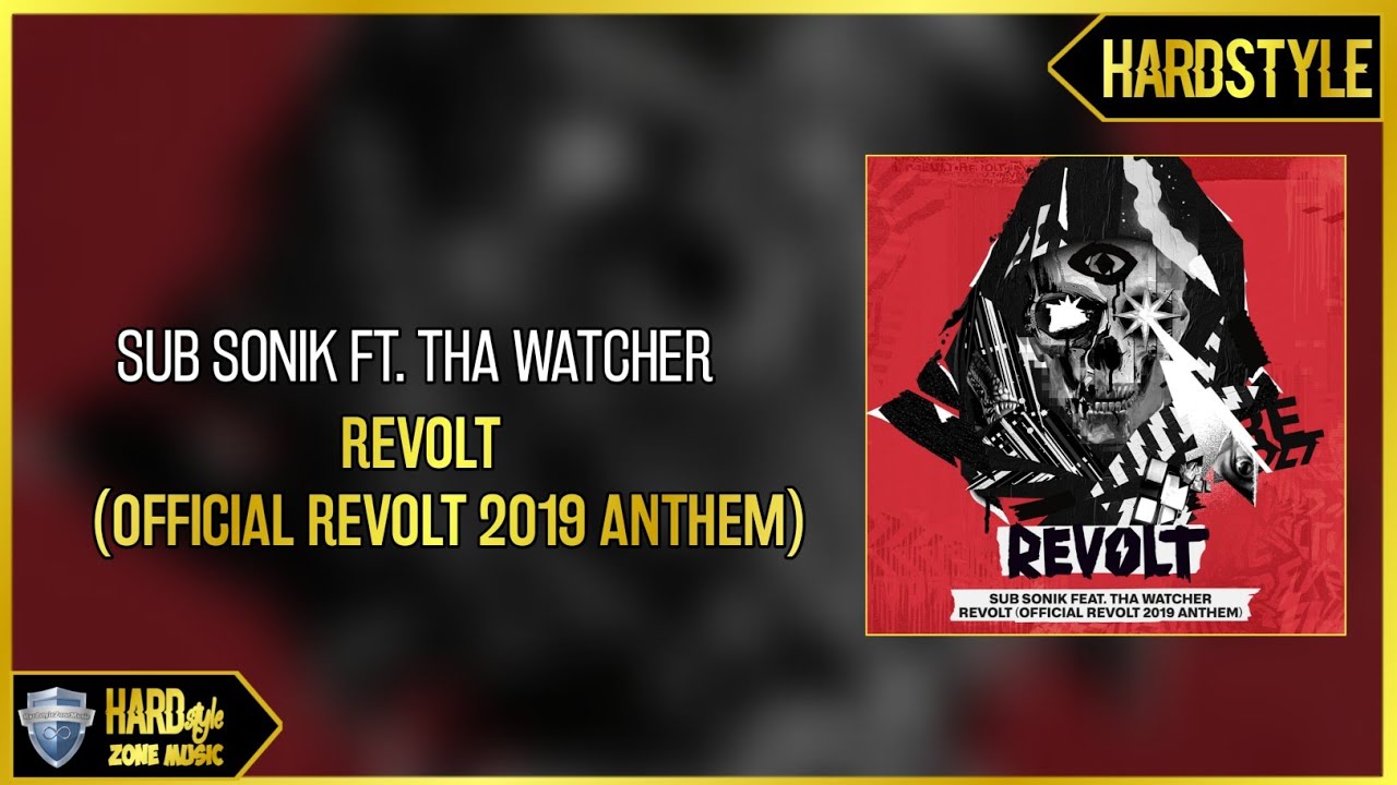 Sub Sonik ft. Tha Watcher - REVOLT (Official REVOLT 2019 Anthem) - YouTube