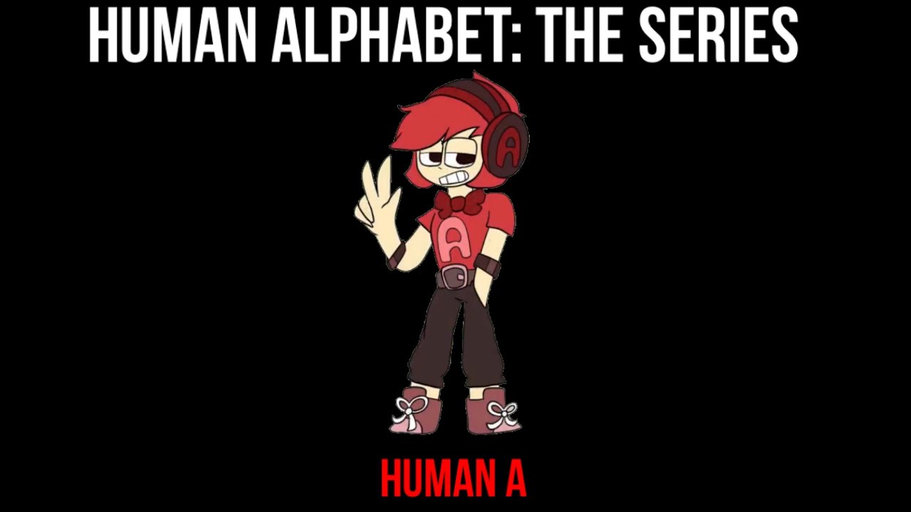 Human alphabet lore: A. (Read description) - YouTube
