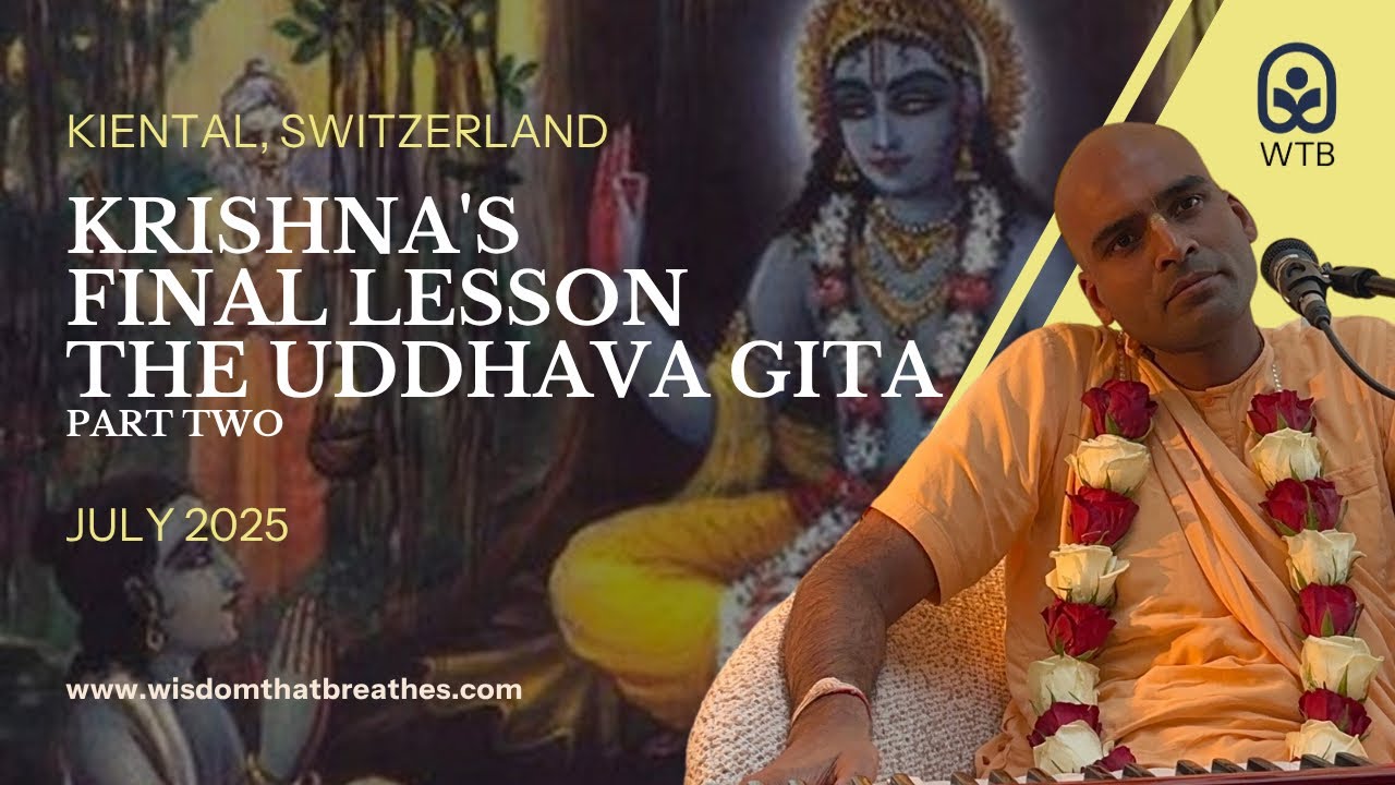 Krishna's Final Lesson | The Uddhava Gita | Kiental, Switzerland ...