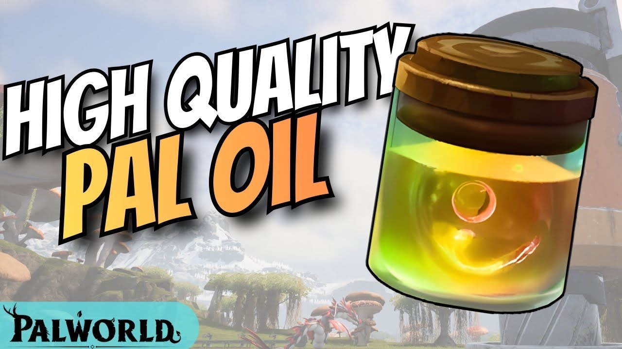 Get HIGH QUALITY PAL OIL in Palworld! - YouTube