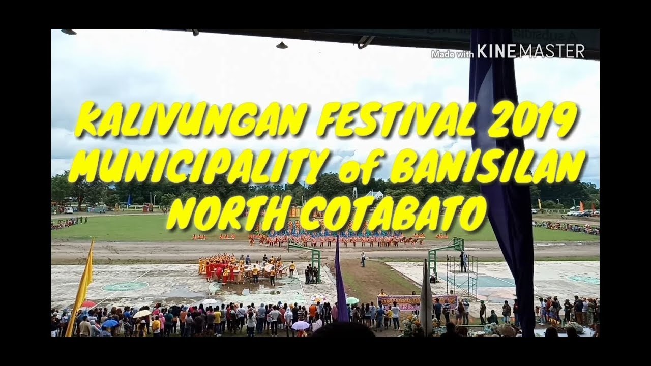 KALIVUNGAN FESTIVAL 2019 | MUNICIPALITY OF BANISILAN - YouTube