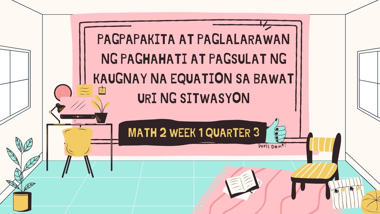 Math 2 WEEK 1 QUARTER 3 Pagpapakita at Paglalarawan ng Paghahati at ...