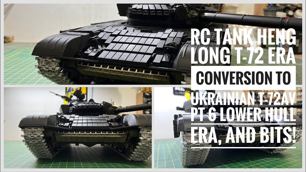 NEW RC Tank Heng Long T-72 ERA modified to Ukrainian T-72AV Pt 6 lower ...