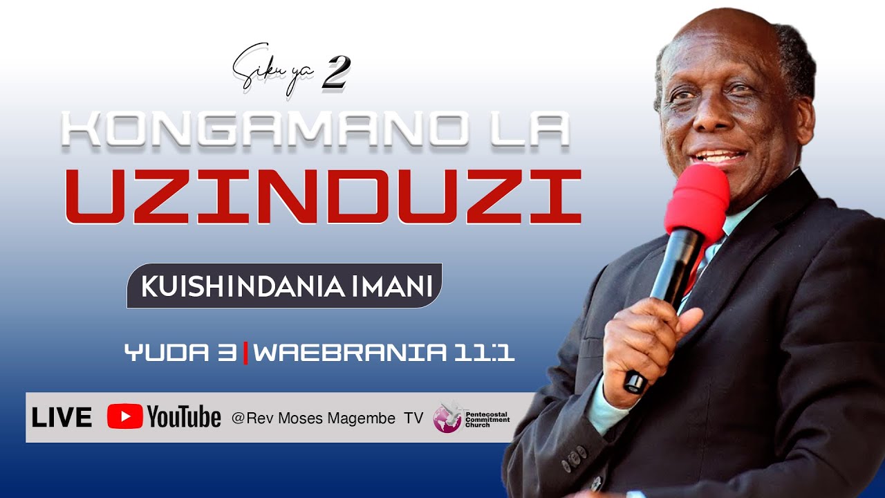 Mch Moses Magembe - KONGAMANO LA UZINDUZI | KUISHINDANIA IMANI - YouTube
