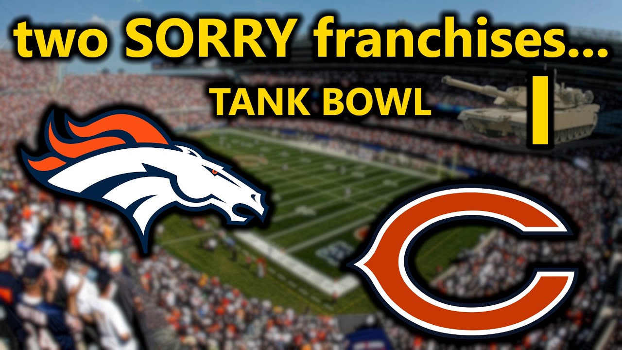 THE NFL PRESENTS TANK BOWL I! | Denver Broncos vs Chicago Bears Week 4 ...