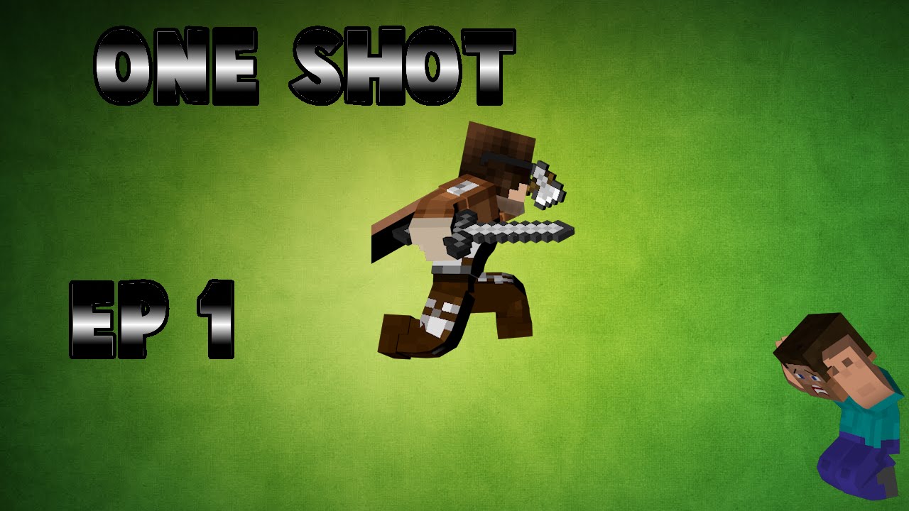 One shot Ep 1 - YouTube