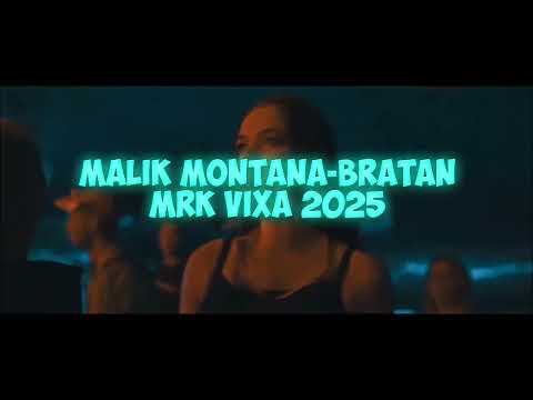 Malik Montana - Bratan ( MRK VIXA MASHUP 2025)