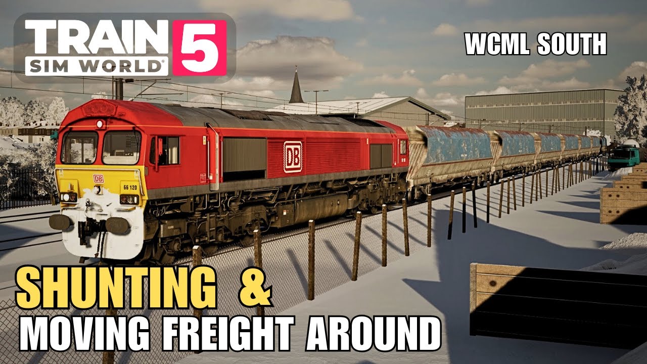 Shunting and Moving Freight on WCML South - Class 66 | Train Sim World ...