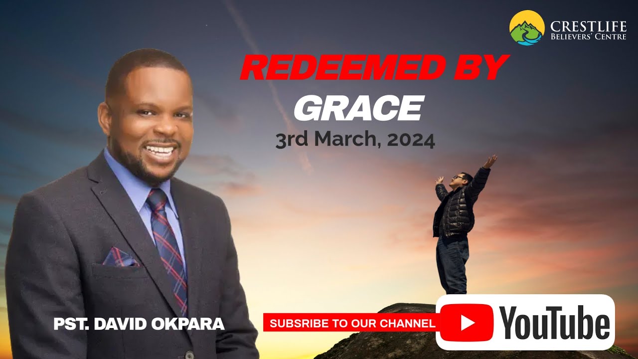 REDEEMED BY GRACE 3rd March - YouTube