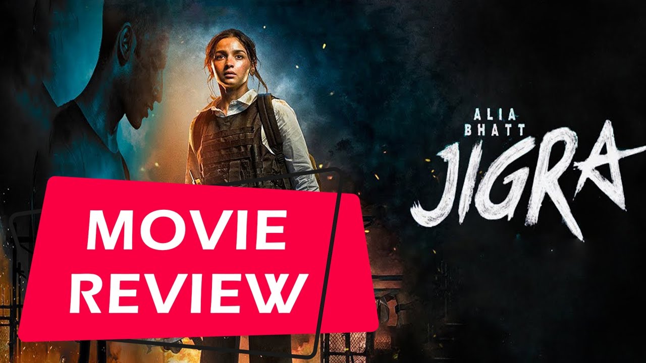 'Jigra' Movie Review | Alia Bhatt And Vedang Raina Film 'Jigra' - YouTube