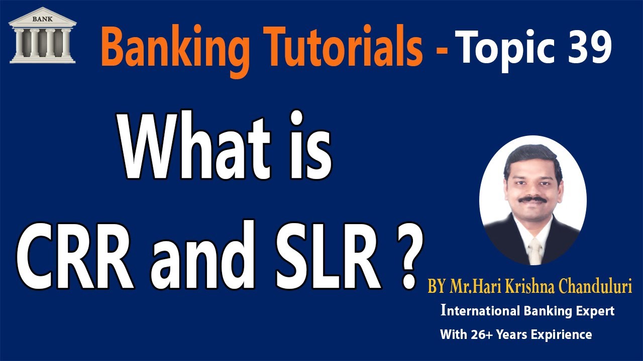 What Is Loan CRR and SLR || Topic-39 || Banking GuruTutorial || Learn ...