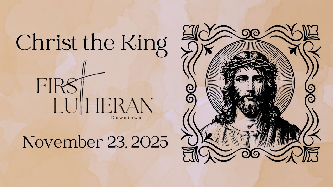 November 23, 2025 First Lutheran Sunday Worship - YouTube