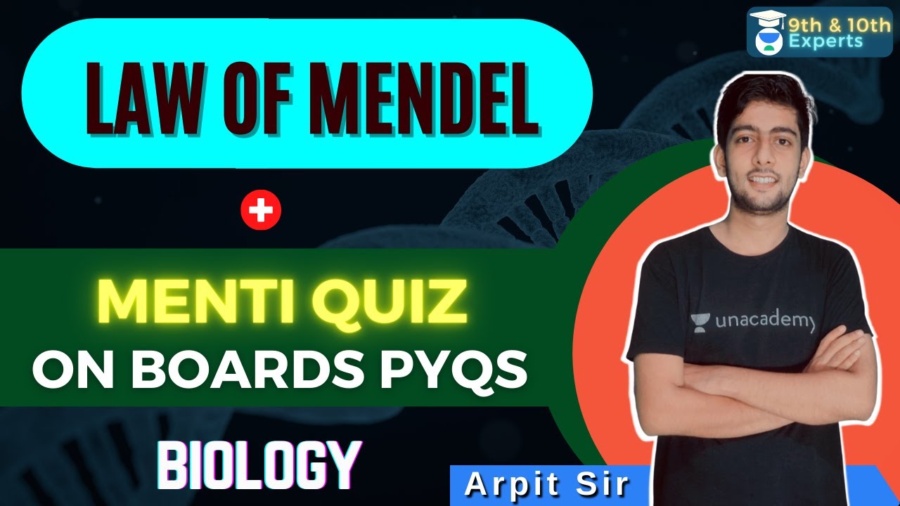 Class 10: Laws of Mendel + Menti Quiz on Board PYQs | Biology | Arpit ...