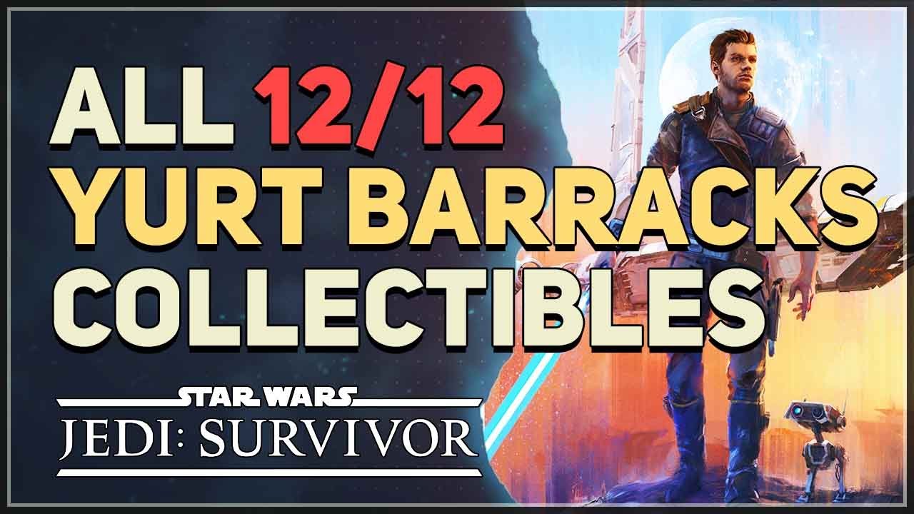 All 12 Yurt Barracks Collectible Locations Star Wars Jedi Survivor ...