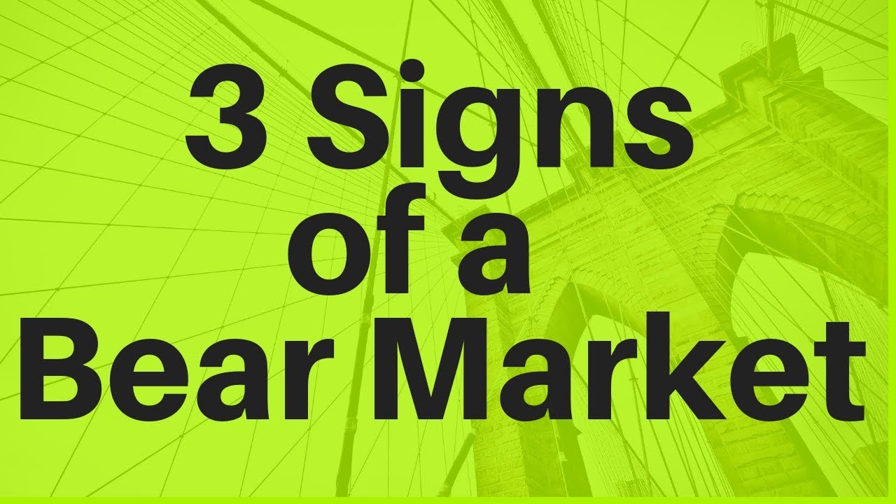 3 Signs of a Coming Bear Market - YouTube