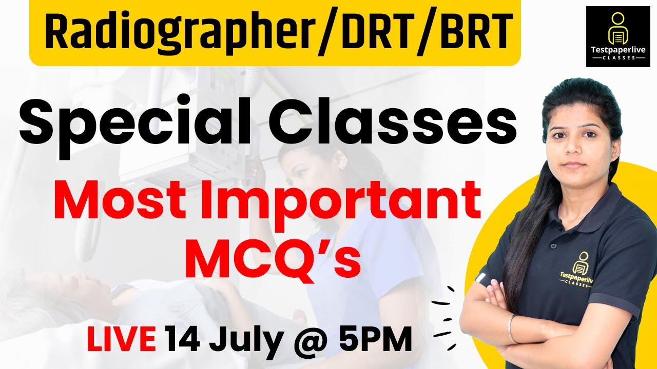 Radiographer & Radiation Technologist (DRT/ BRT) Class-17 Radiographer ...