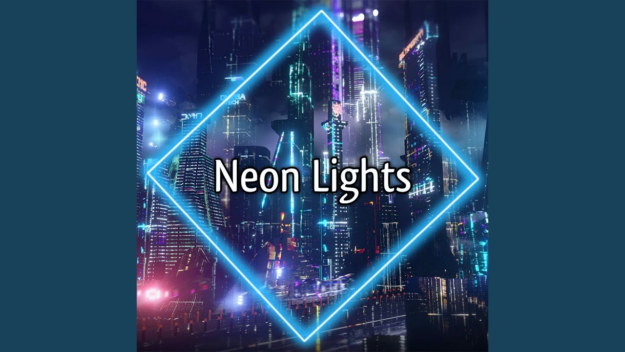 Neon Lights - YouTube