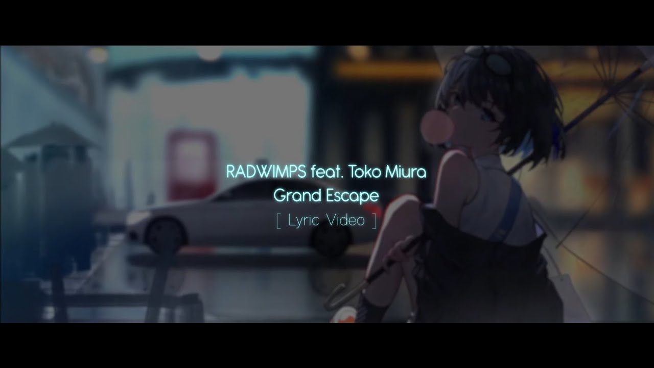Weathering with You OST | RADWIMPS feat. Toko Miura - Grand Escape ...