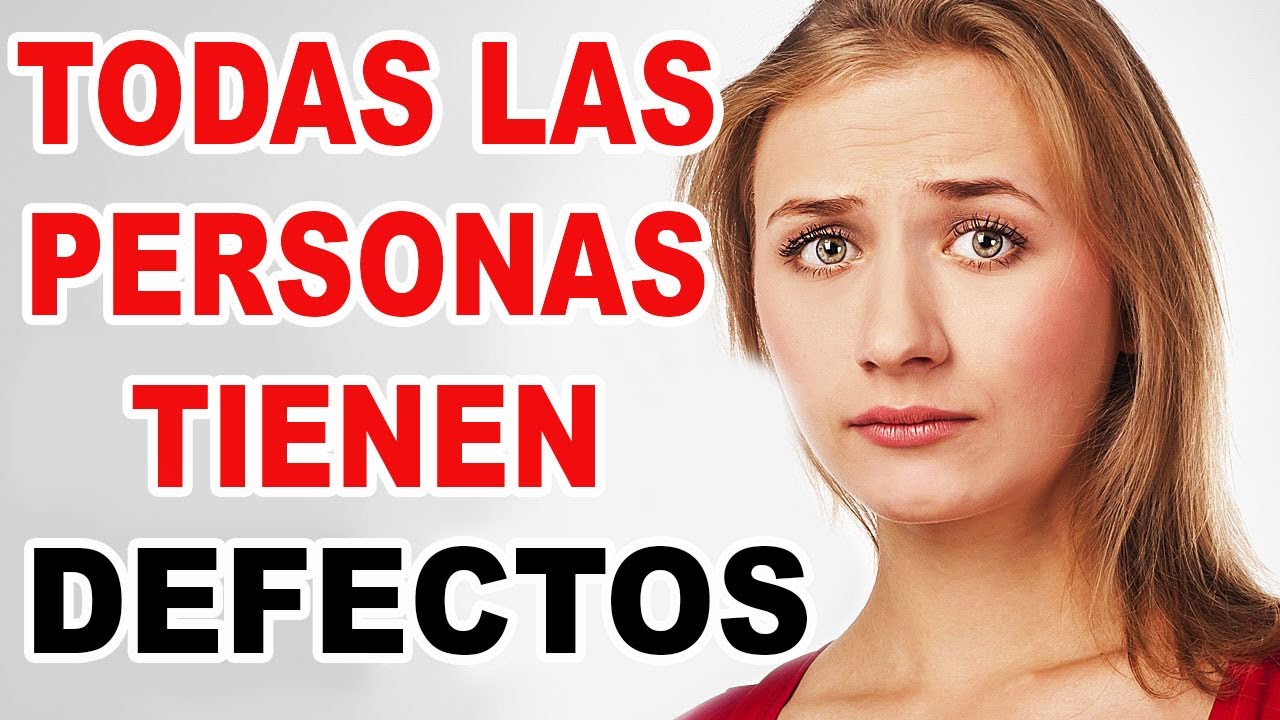 TODAS LAS PERSONAS TIENEN DEFECTOS [ ORACIÓN CON DIOS ] - YouTube