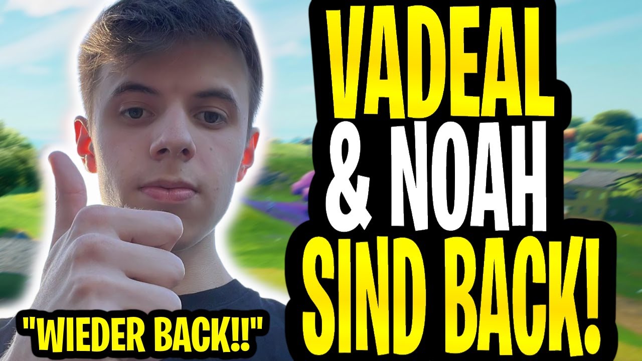 😍VADEAL & NOAHREYLI SIND WIEDER BACK! | 😂 LETSHE ZEIGT NEUEN TRICK ...