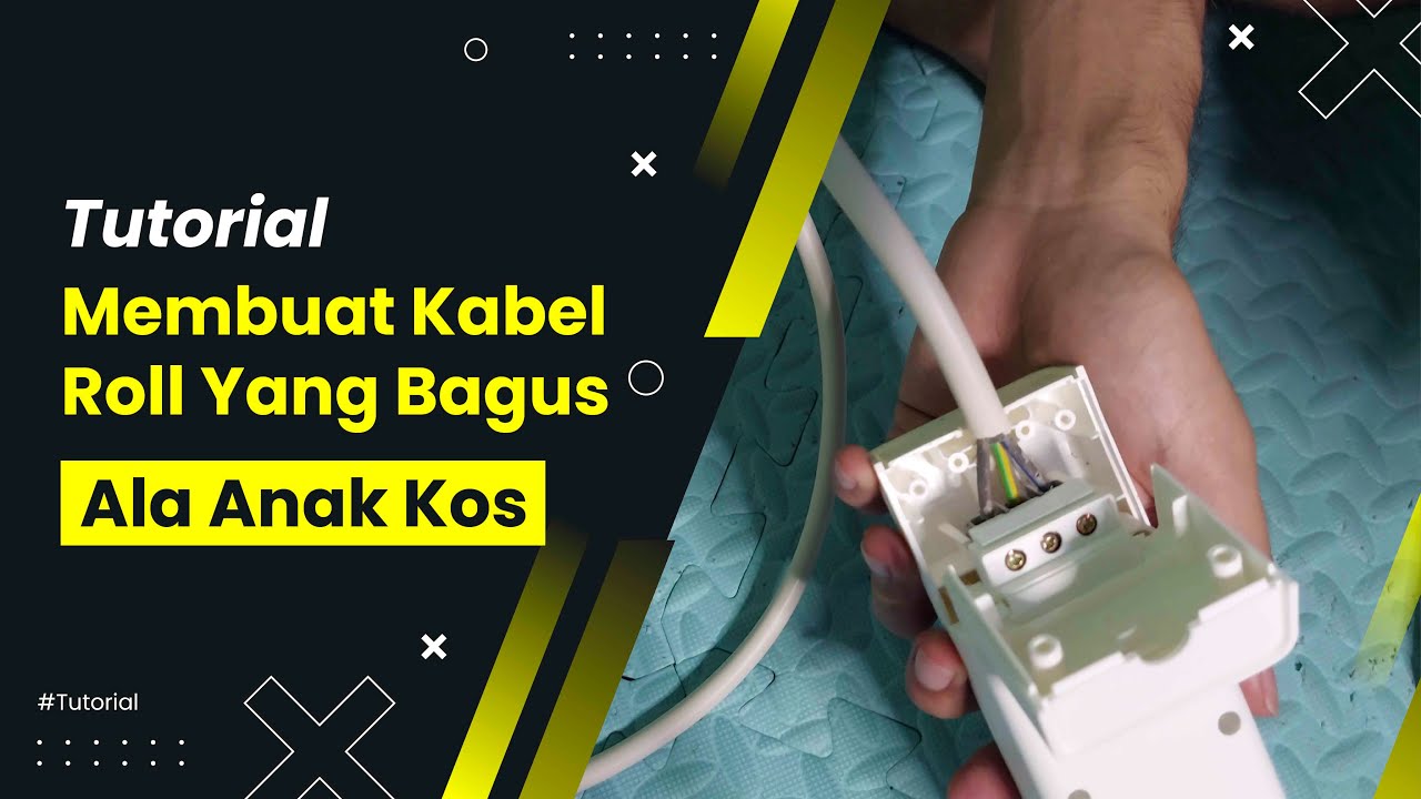 CARA MEMBUAT KABEL ROL YANG BAGUS DAN AMAN UNTUK ANAK KOS - YouTube