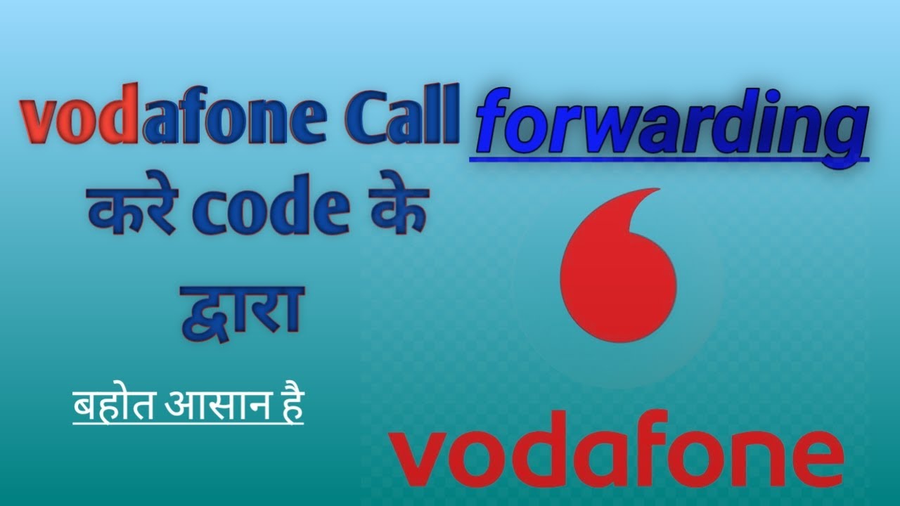Vodafone Call Forwarding Activate And Deactivate Call vodafone-call-forwarding-activate-and-deactivate-call