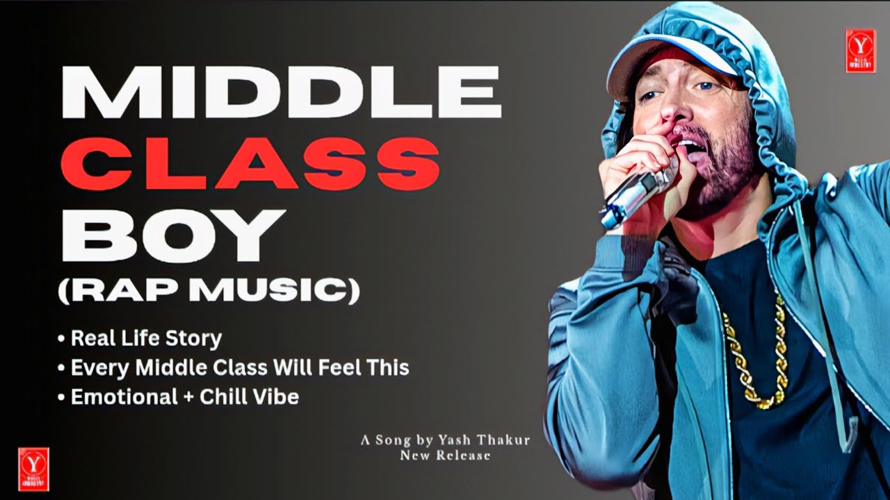 New Rap Song In India | Middle Class Boy Rap (Official Audio) | Yash ...