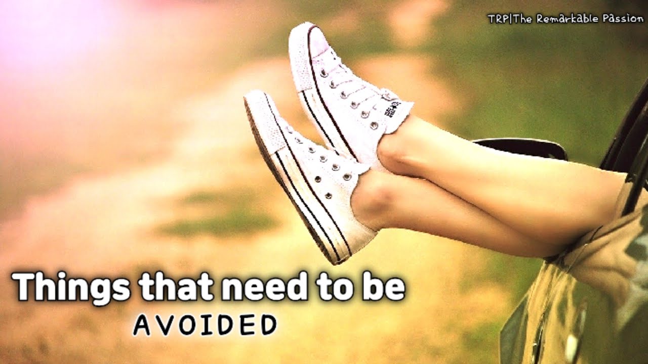 THINGS THAT NEED TO BE AVOIDED || The Remarkable Passion - YouTube