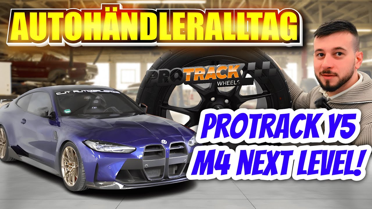 UPGRADE FÜR BMW M4 G82 - PROTRACK Y5 🔥 SCHR*TT gekauft? NEUE REIFEN & FELGEN! Autohändleralltag ...
