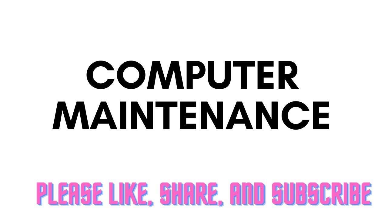 Computer Maintenance - YouTube