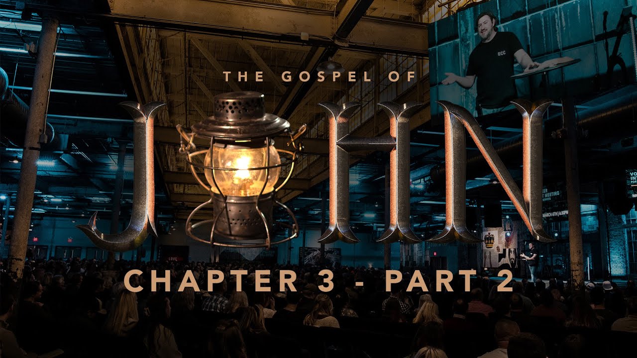 John Chapter 3 Part 2 YouTube