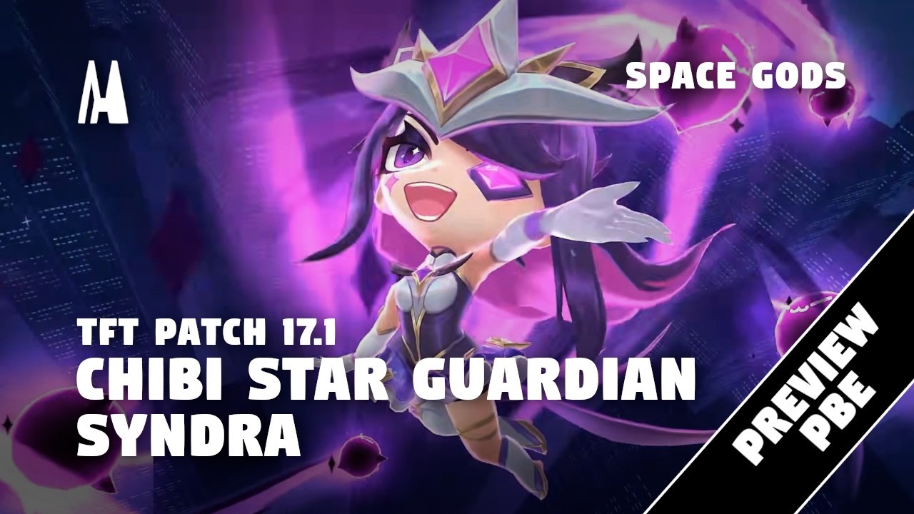 CHIBI STAR GUARDIAN SYNDRA | PBE PREVIEW | TFT 17.1 - YouTube