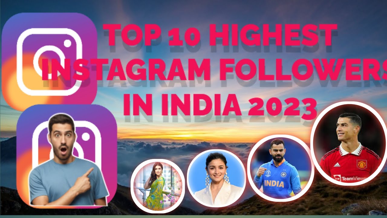 Top instagram fallowers in India | Highest Instagram followers 2023 ...