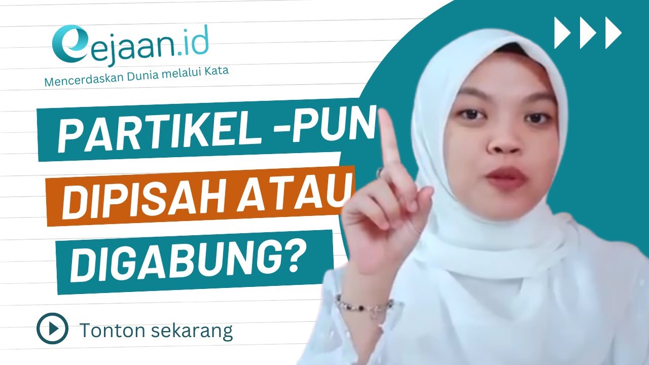 Penulisan Partikel -pun yang Benar dalam Bahasa Indonesia - YouTube