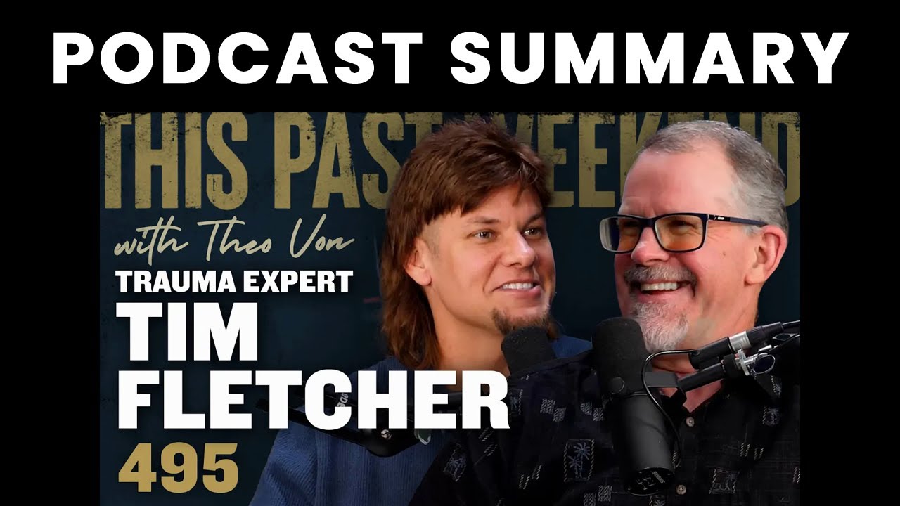 Trauma Expert Tim Fletcher | This Past Weekend w/ Theo Von - YouTube