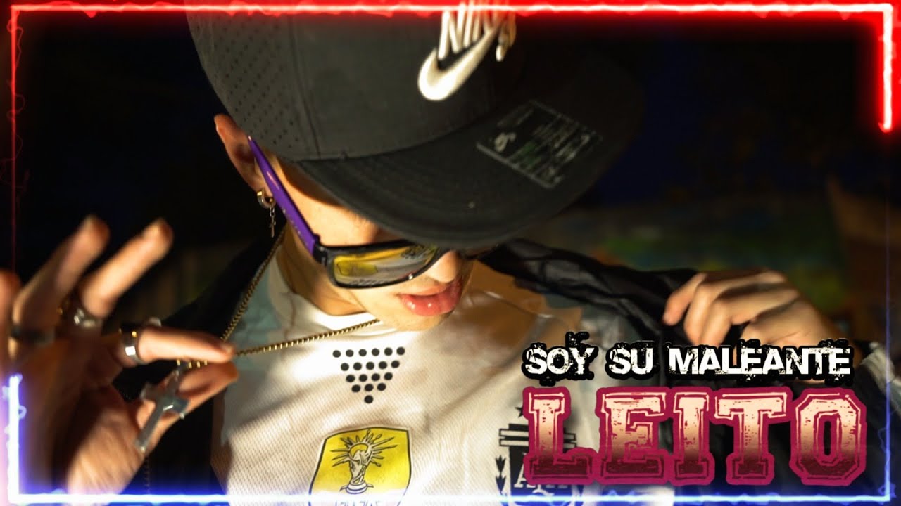 Leito - Soy su maleante ( Video Oficial ) - YouTube