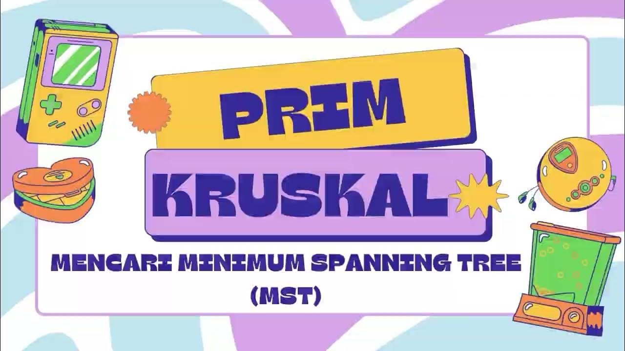 How To | Penerapan Algoritma Prim dan Kruskal pada Minimum Spanning ...