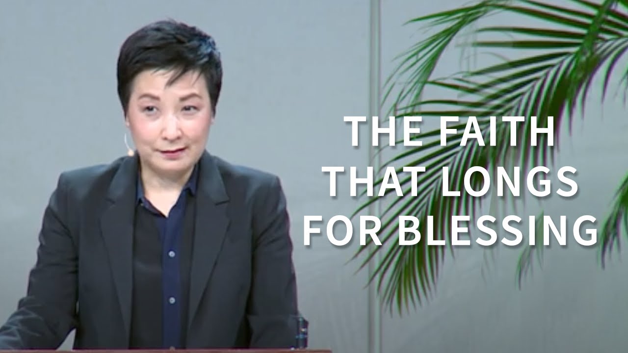 The Faith that Longs for Blessing - Dr. Jo Kim - YouTube