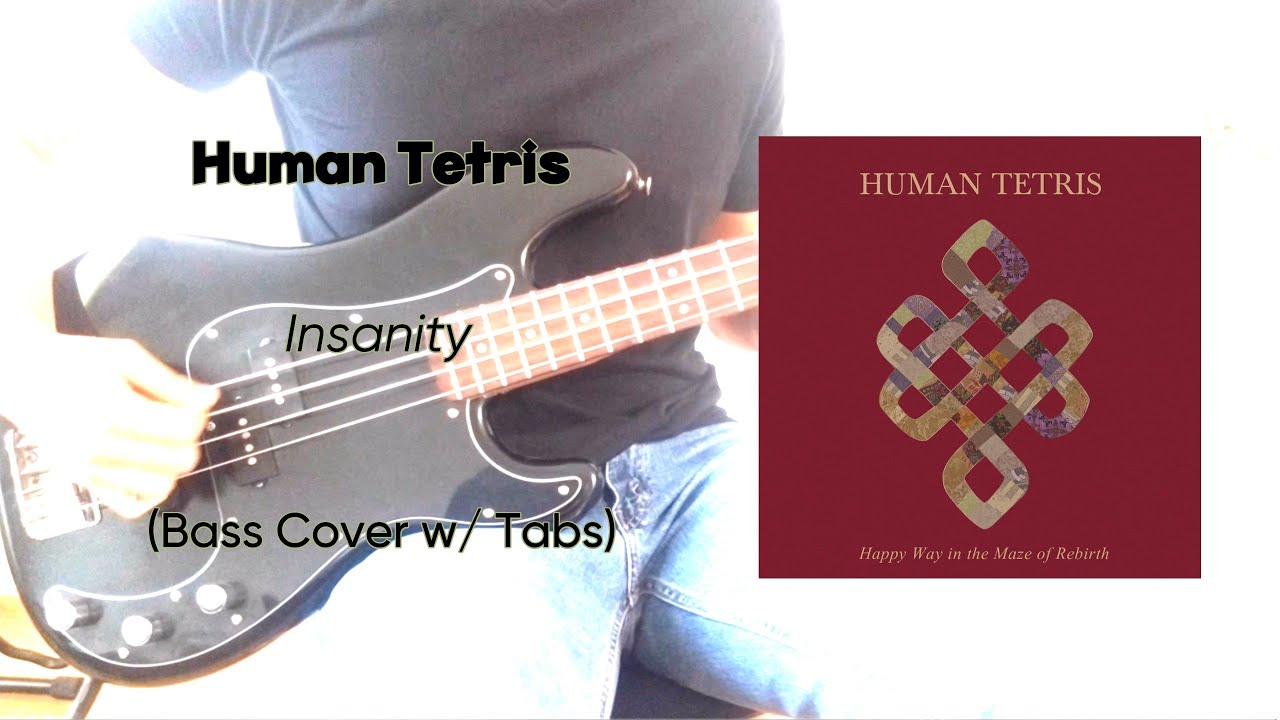 Human Tetris- Insanity (Bass Cover w/ Tabs) - YouTube