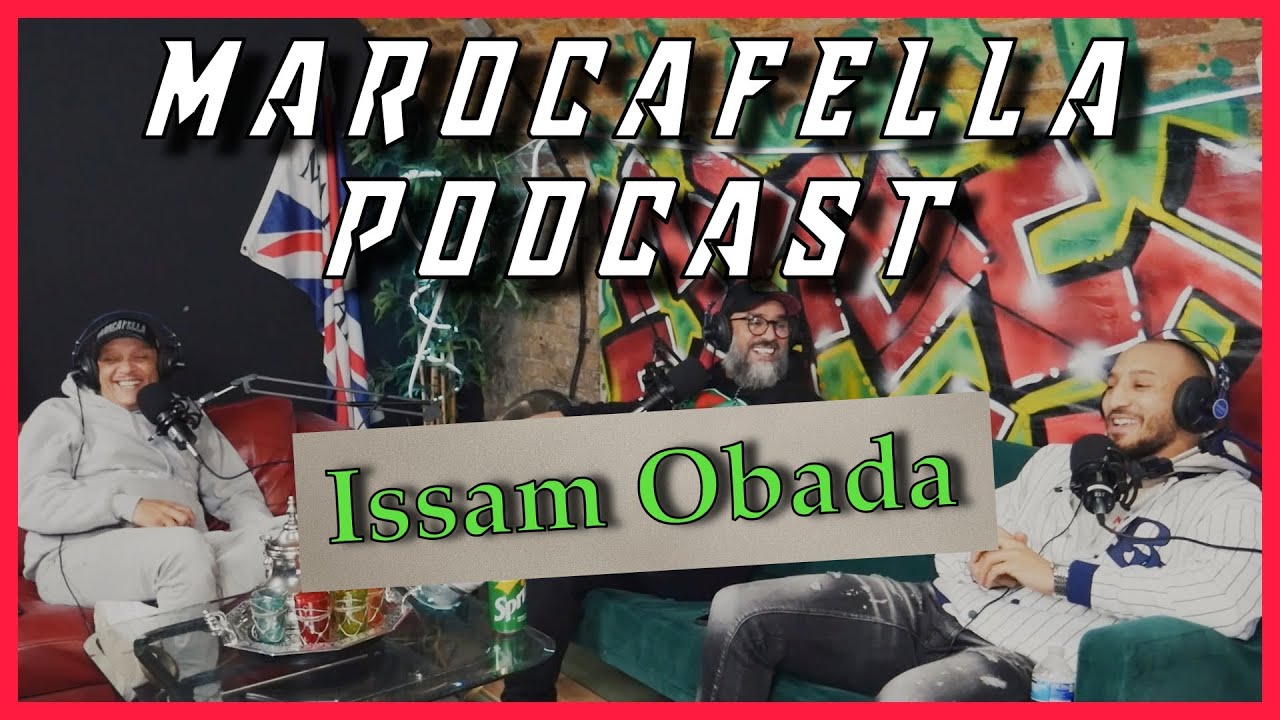 Marocafella Podcast - (Pro Boxer) Issam Obada. بودكاست مغربي - YouTube