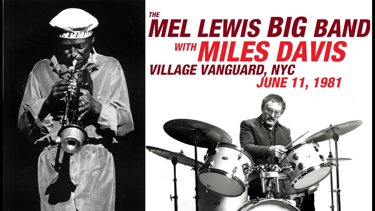 The Mel Lewis Big Band with Miles Davis- June 11, 1981 Village Vanguard ...