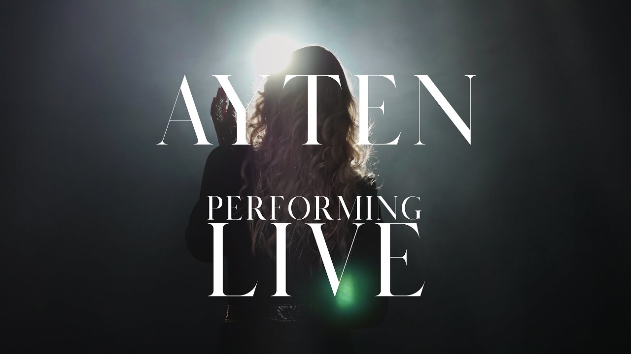 AYTEN PERFORMING LIVE - TEASER - YouTube