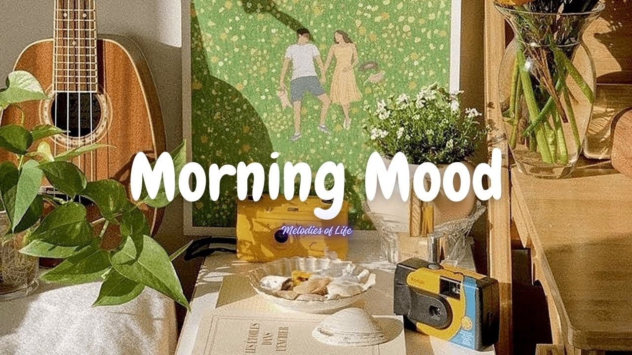 Chill Morning Music 🍂 The perfect music to be productive ~ Positive ...
