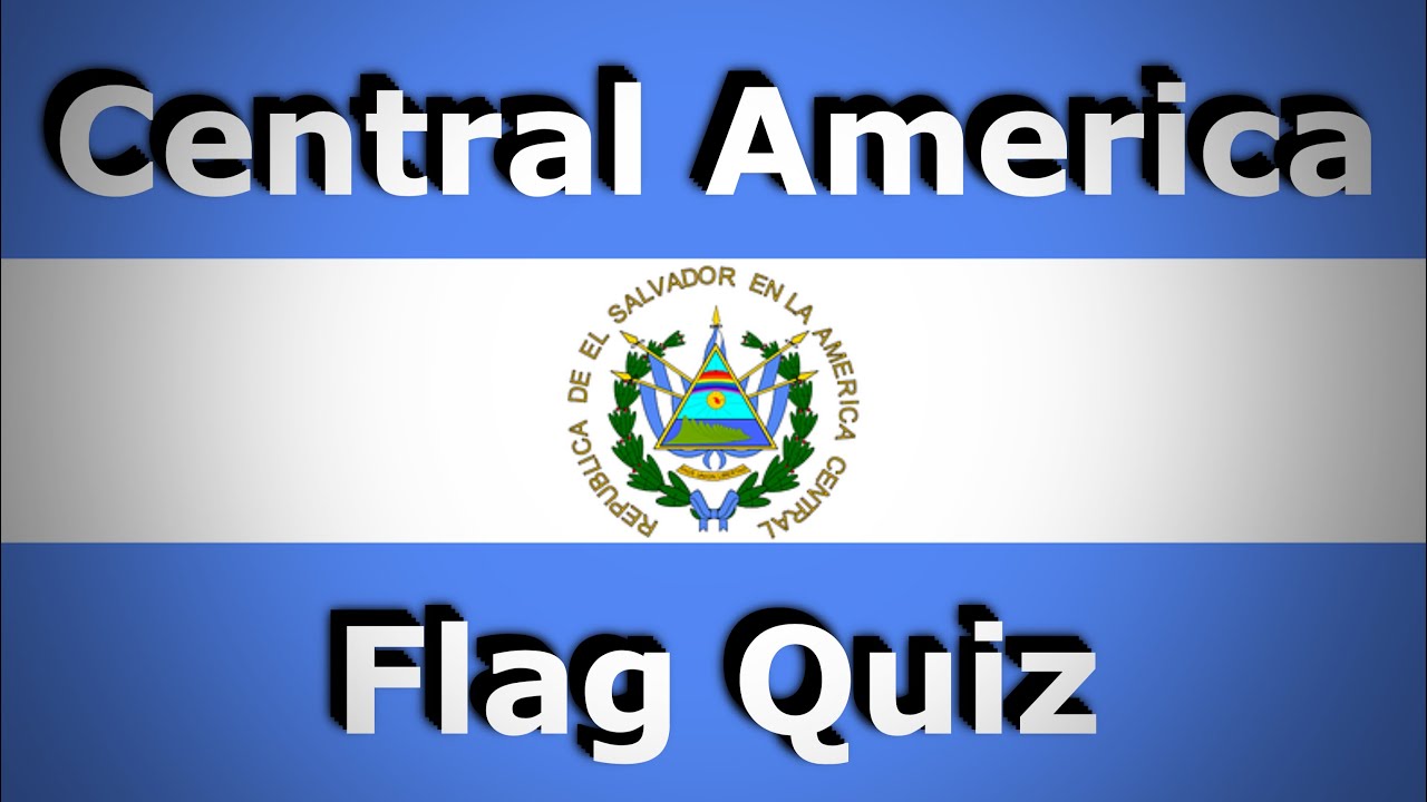 Guess these CENTRAL American Flags - Flags of Central America - YouTube