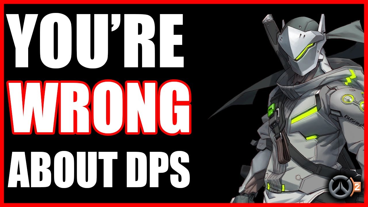 YOU'RE WRONG ABOUT HOW TO PLAY DPS! IMPROVE YOUR MINDSET WITH THESE ...