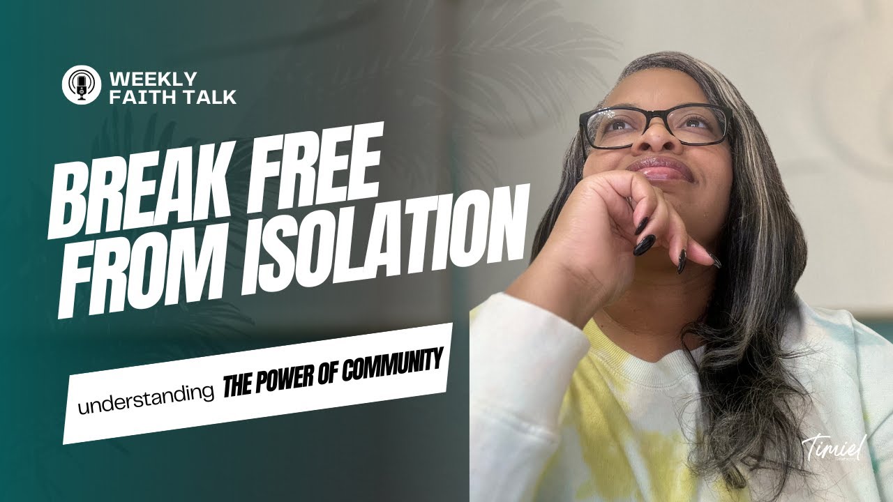 BREAKING FREE FROM ISOLATION: A JOURNEY BACK TO COMMUNITY AND ...