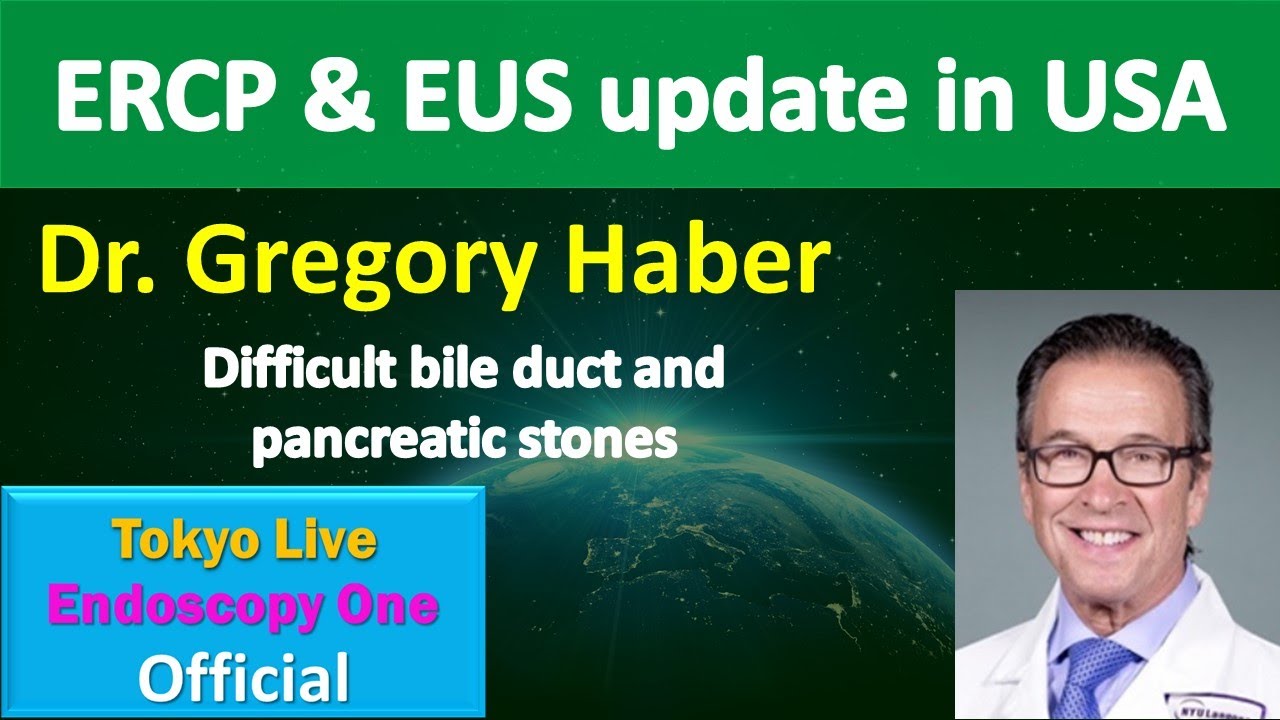 ERCP & EUS update in USA② Dr Gregory Haber - YouTube