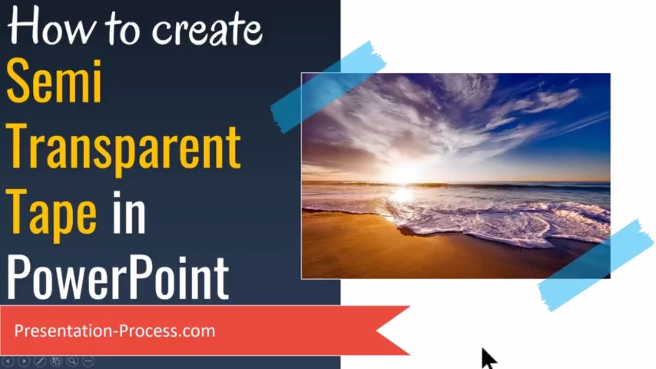 PowerPoint Tutorial to Create Semi Transparent Tape - YouTube