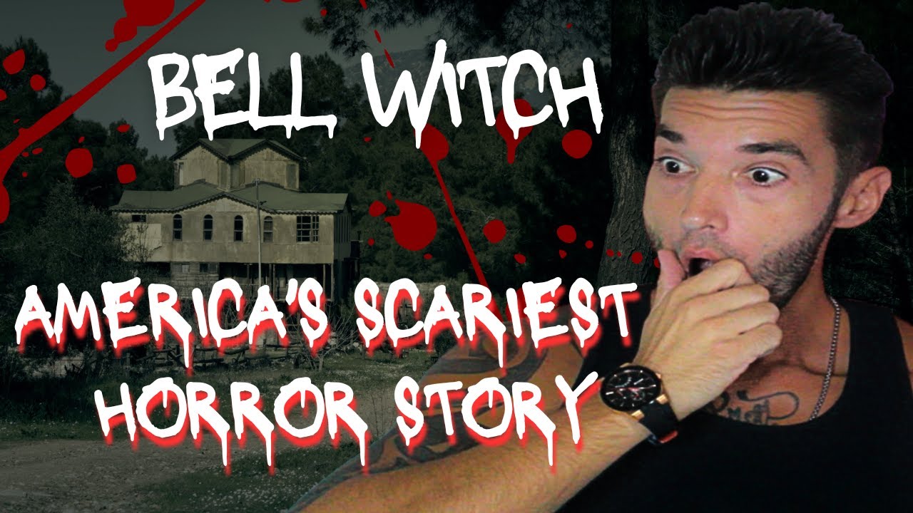 America's Scariest Horror Story "Bell Witch Haunting" - YouTube